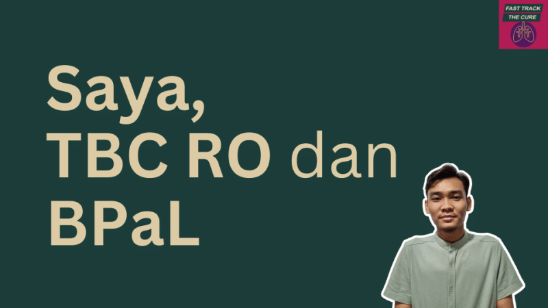 Saya, TBC RO dan BPaL | Yayasan KNCV Indonesia